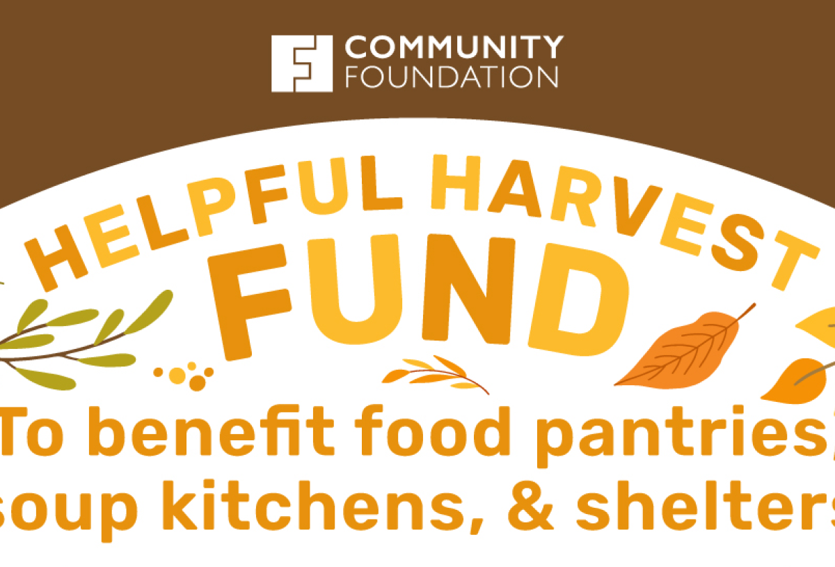 Community Foundation Launches Helpful Harvest Fund, Awards $38,500 to ...